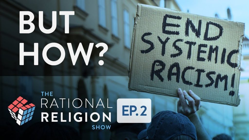 Systemic Racism - What People Keep Missing | The Rational Religion Show ...